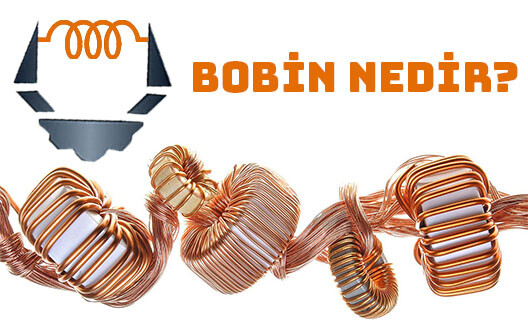 Bobin Nedir? Bobin Çalışma Prensibi - Robolink Akademi